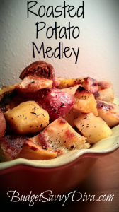 Roasted Potato Medley Recipe - Budget Savvy Diva