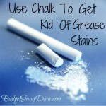Use Chalk To Get Rid Of Grease Stains - Budget Savvy Diva