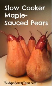 Slow Cooker Maple-Sauced Pears Recipe - Budget Savvy Diva