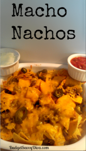 Macho Nachos Recipe - Budget Savvy Diva