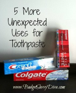 5 More Unexpected Uses for Toothpaste! - Budget Savvy Diva