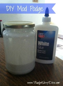 DIY Mod Podge - Budget Savvy Diva