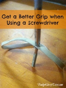 How to Get a Better Grip When Using a Screwdriver - Budget Savvy Diva