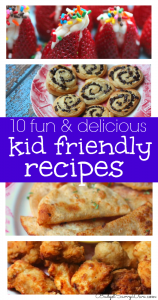 10 Delicious Kid Friendly Recipes - Budget Savvy Diva