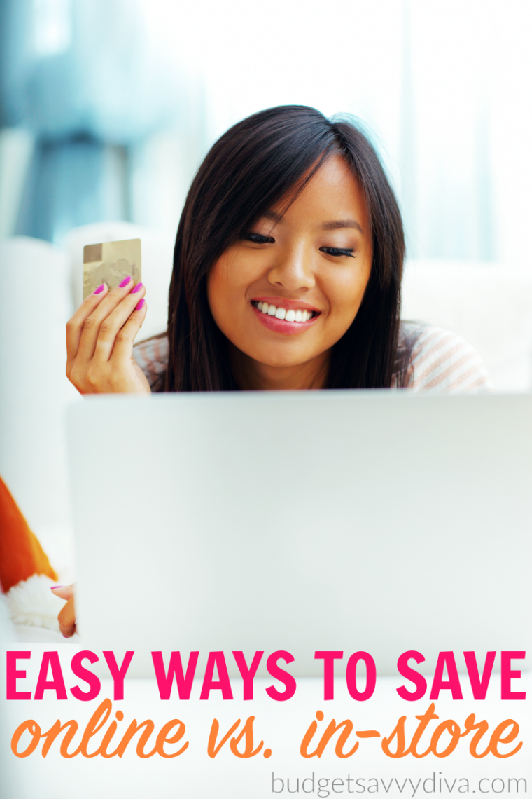 Simple Ways to Save Money Online vs. In-store! - Budget Savvy Diva