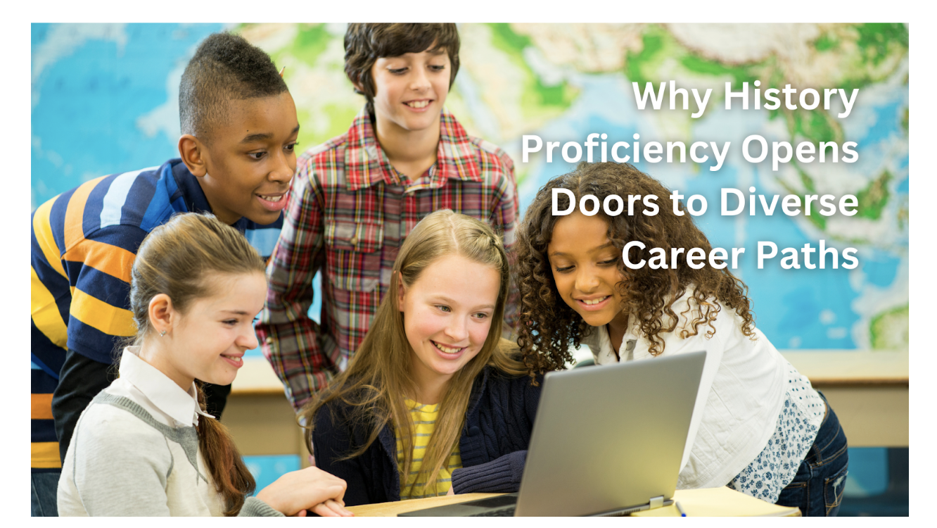 Why History Proficiency Opens Doors to Diverse Career Paths? - Budget ...